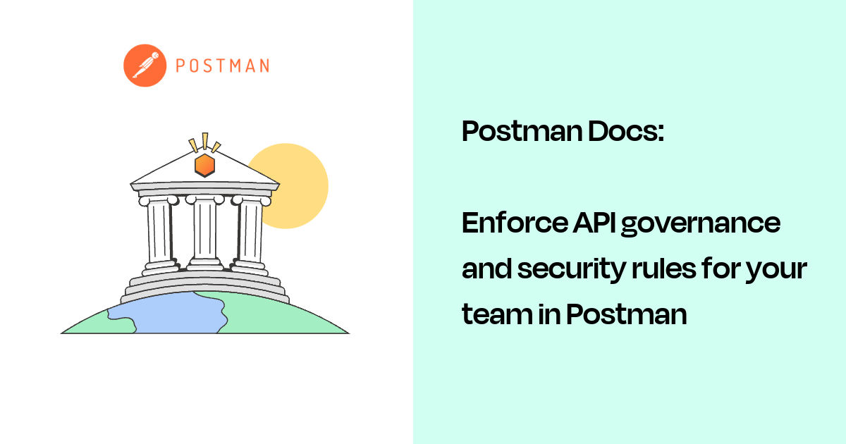Enforce API governance and security rules for your team in Postman | Postman Docs